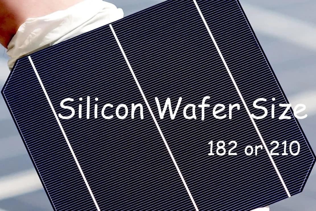 Why Solar Cells Have A Fixed Size：182 Or 210
